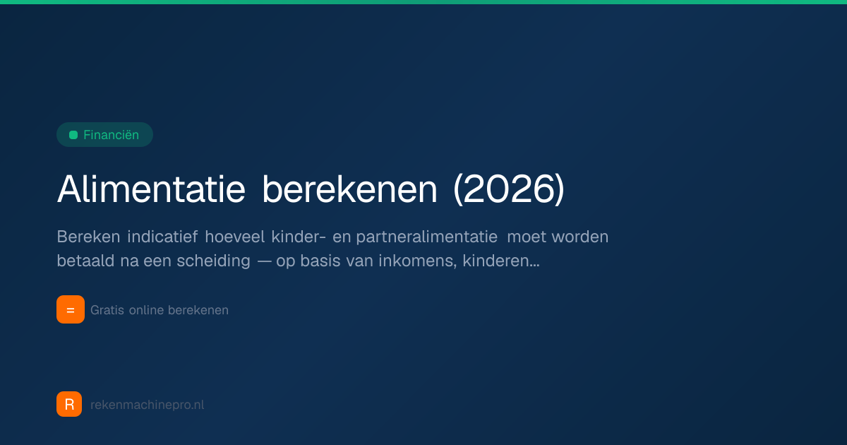 Alimentatie berekenen 2026 | RekenmachinePro